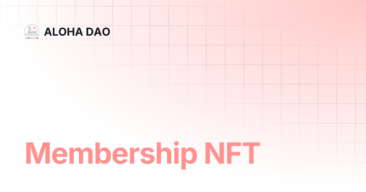 Membership NFT | ALOHA DAO